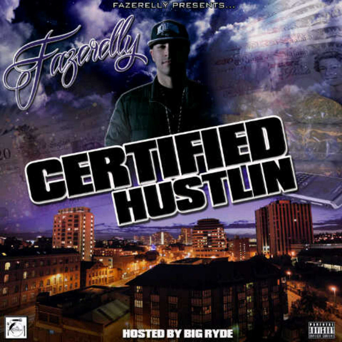 Certified Hustlin | Fazerelly | Nottingham Music