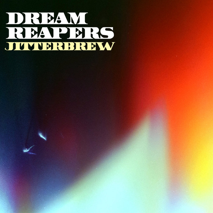 Jitterbrew | Dream Reapers