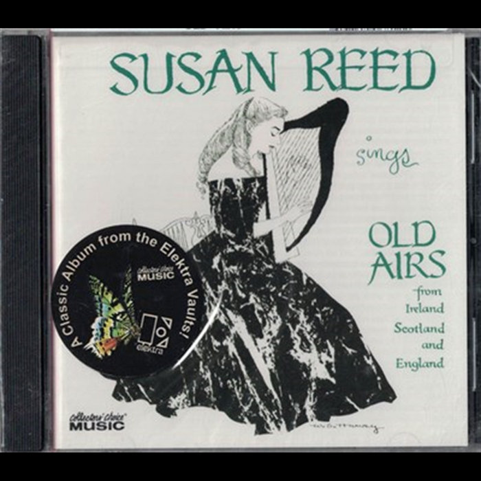 Susan Reed Sings Old Airs From Ireland Scotland And England | Susan Reed