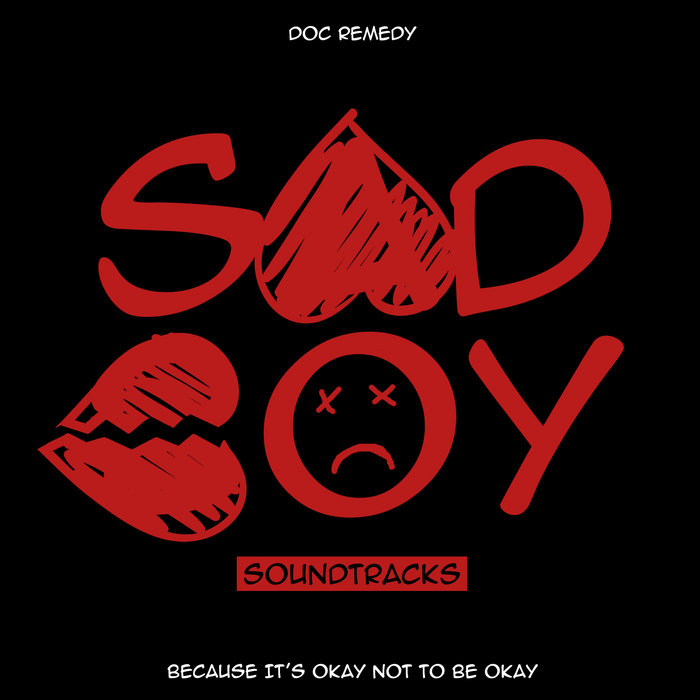 Sad Boy Soundtracks | Doc Remedy