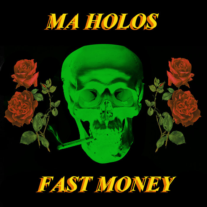Fast Money EP | MA HOLOS