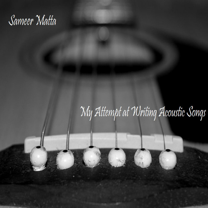 My Attempt at Writing Acoustic Songs | smatta