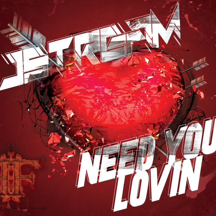 NEED YOUR LOVIN | JSTREAM | Filthy Fresh Studios