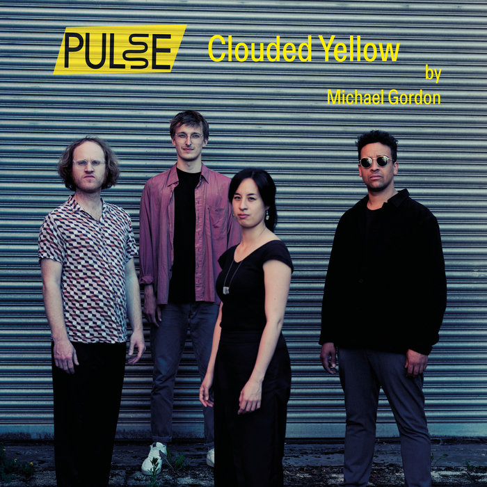 Clouded Yellow (Michael Gordon) | PULSE