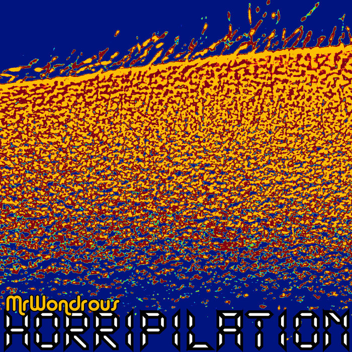 Horripilation | MrWondrous