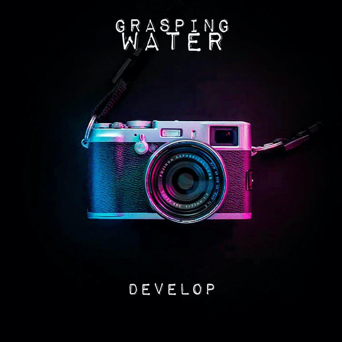 Develop (Explicit) | Grasping Water