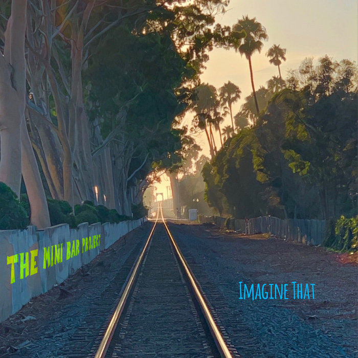 Imagine That | The Mini Bar Project