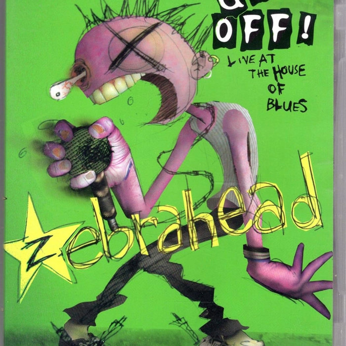 Live At The House Of Blues (Physical Copy Only) | Zebrahead | Kung Fu ...