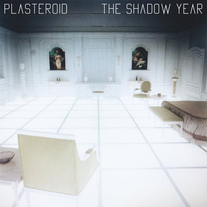 The Shadow Year | Plasteroid