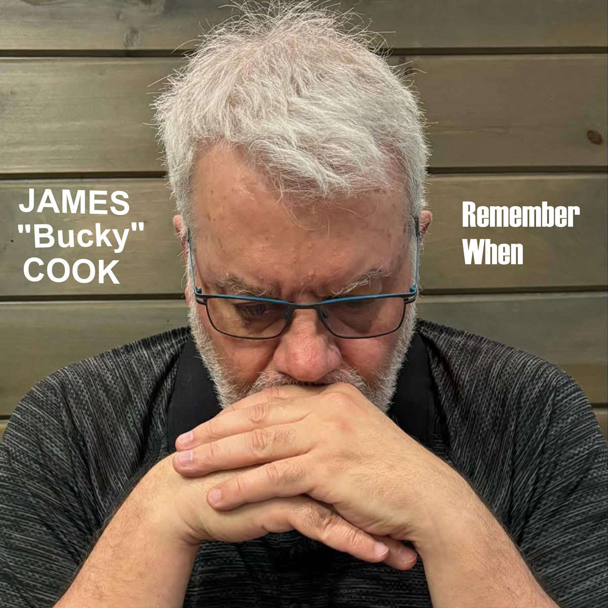 Remember When | James"Bucky" Cook