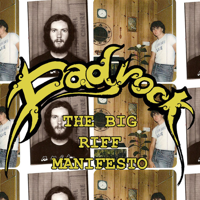 The Big Riff Manifesto | DADROCK