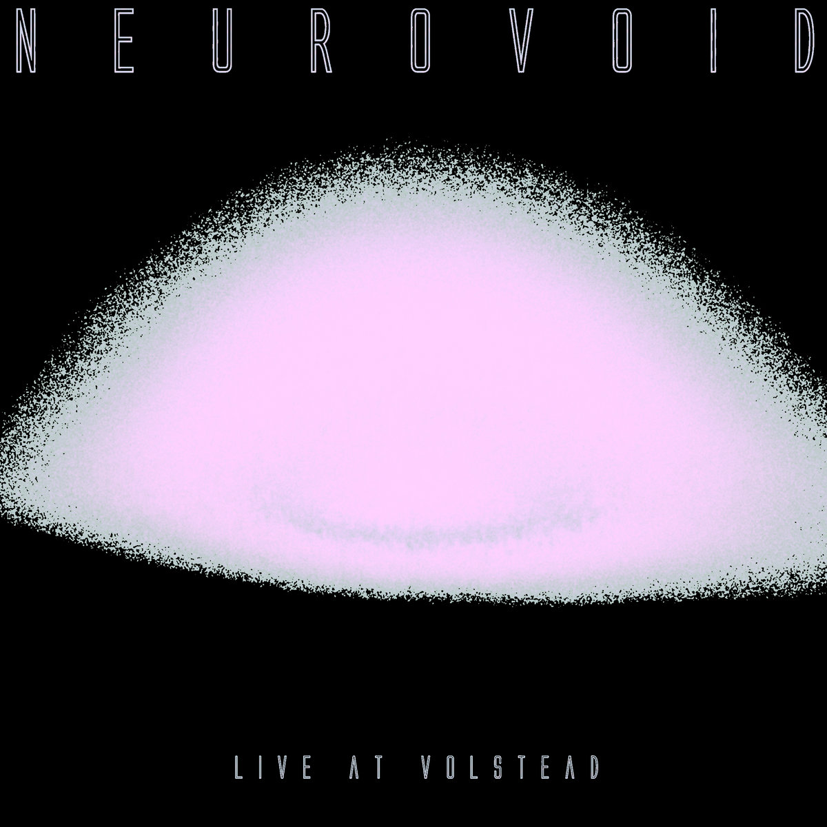 Live At Volstead | Neurovoid