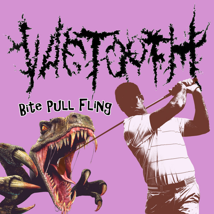 Bite Pull Fling | Vag Tooth | Bobby "Twangs" Taylor