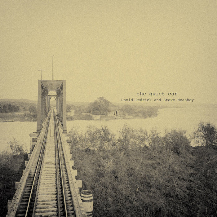 The Quiet Car | David Pedrick and Steve Meashey | David Pedrick