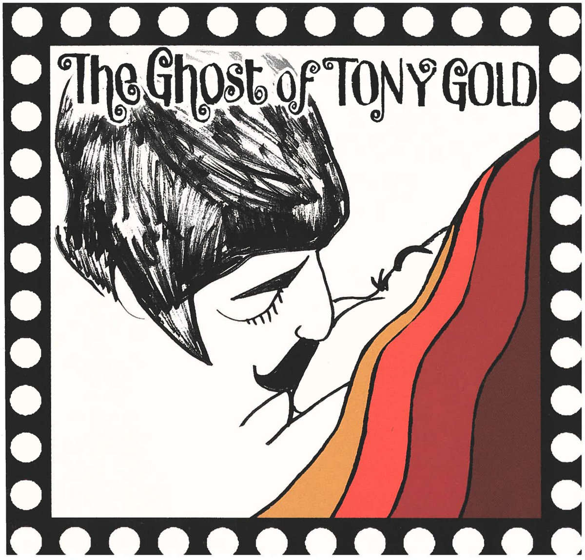 For Lovers Only | The Ghost of Tony Gold