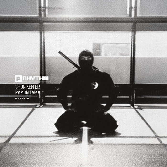 Shuriken EP | Ramon Tapia | Planet Rhythm