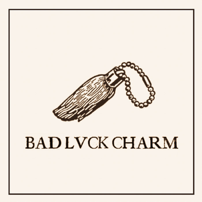 Hard Luck E.P. | Bad Luck Charm