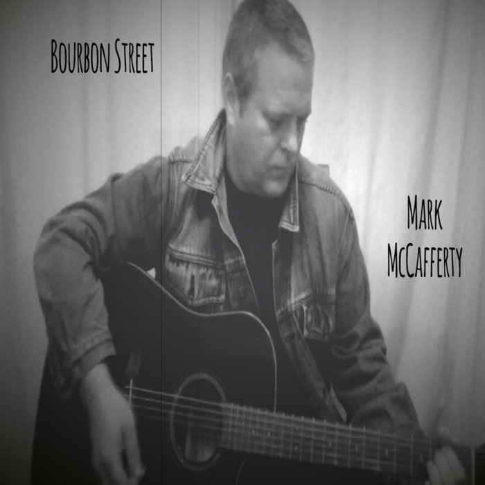 Bourbon Street - Single | Mark McCafferty
