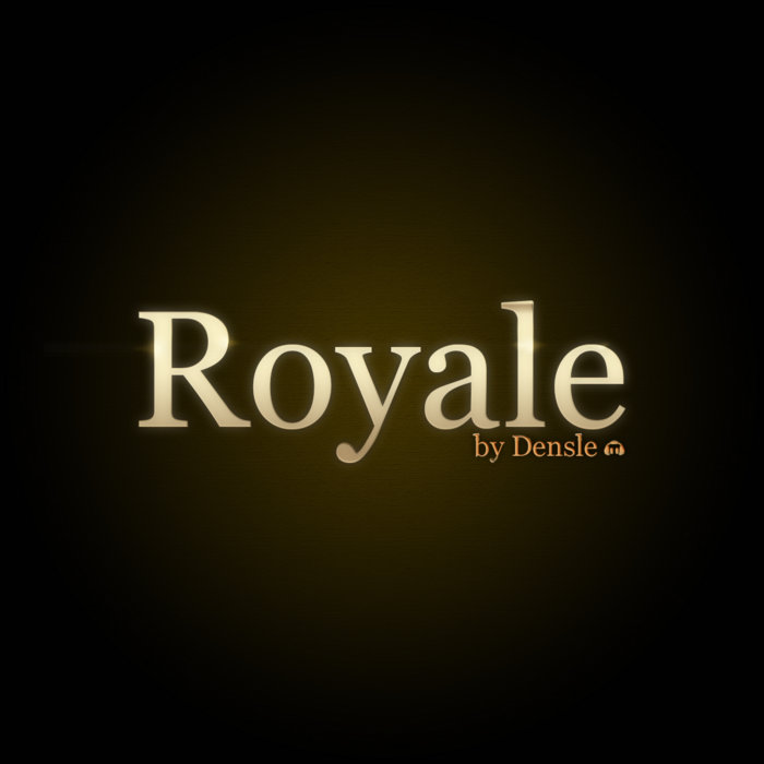 Royale | Densle