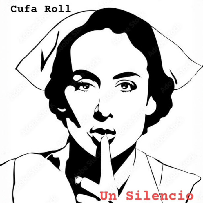 Un Silencio | CUFA ROLL