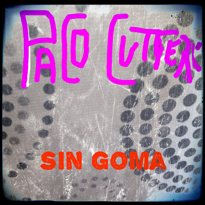 Sin goma | paco cutters