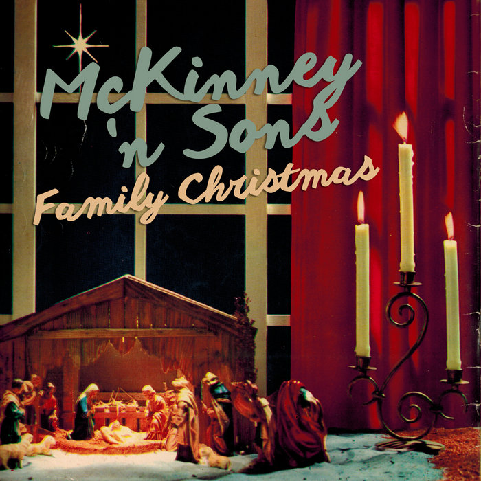 McKinney 'n Sons Family Christmas | Ian McKinney