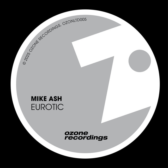 Mike Ash - Eurotic | Ozone Recordings