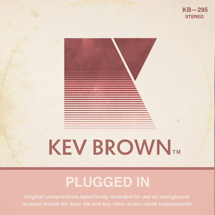 Plugged In | KEV BROWN