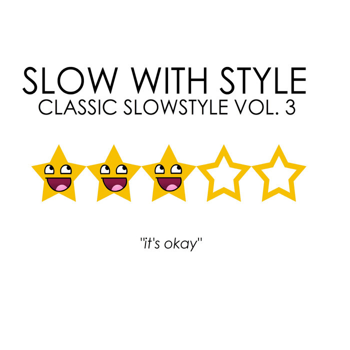 Classic Slowstyle Vol. 3 | Slow With Style