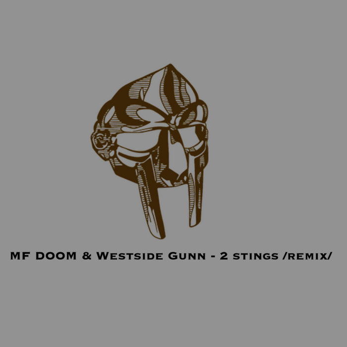 MF Doom & Westside Gunn 2 Stings /remix/ | The Innkeepers MF Doom & Westside Gunn 2 Stings /remix/ | The Innkeepers