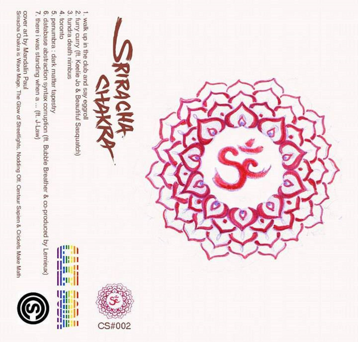 Sriracha Chakra | Sriracha Chakra | CAKE SODA