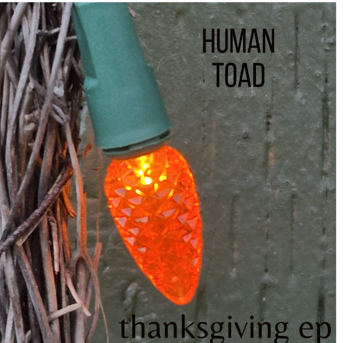Thanksgiving | human toad