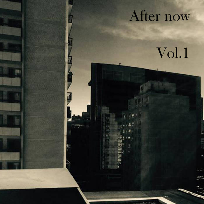 After Now : Vol.1 | Jonathan Demers