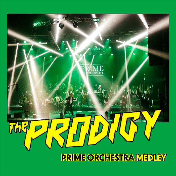 The Prodigy orchestra medley | Prime Orchestra