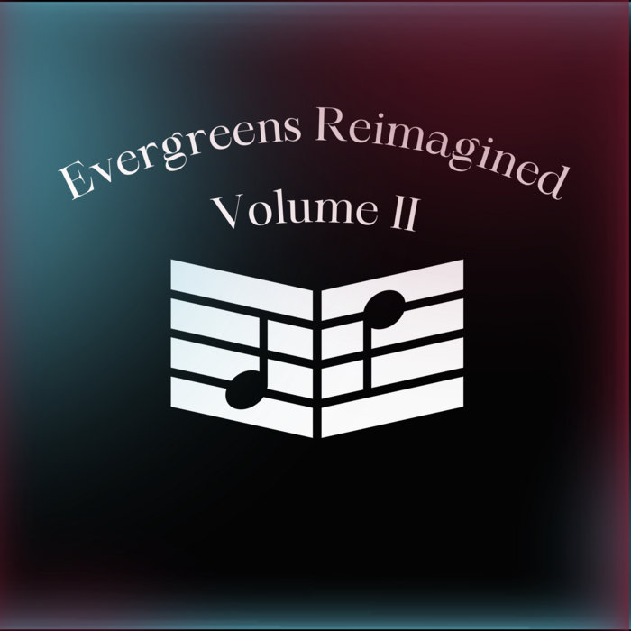 Evergreens Reimagined Vol. II | Shamus Records