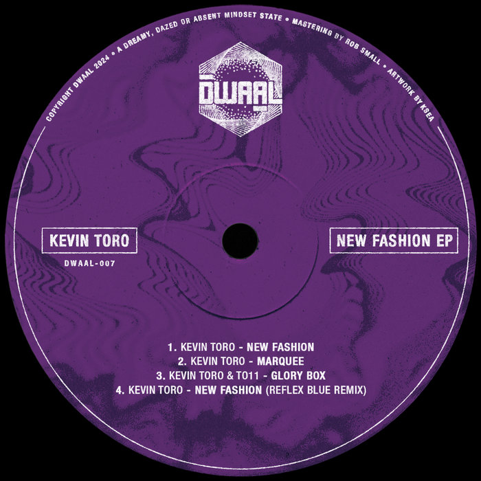 Kevin Toro - New Fashion EP (Incl. Reflex Blue Remix) [DWAAL007] | DWAAL