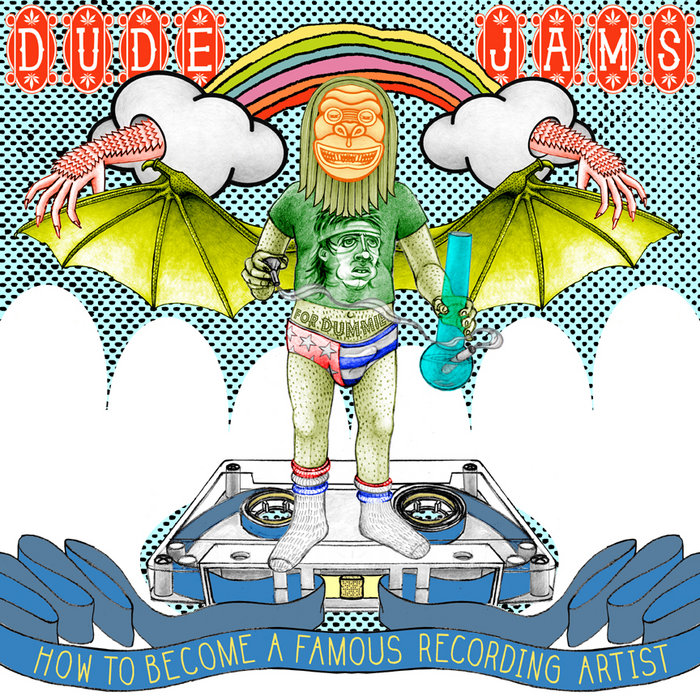 How To Become A Famous Recording Artist | DUDE JAMS | A.D.D. Records