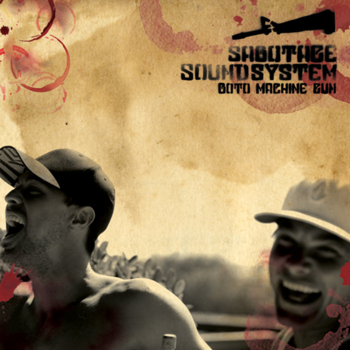 Boto Machine Gun | Sabotage Soundsystem