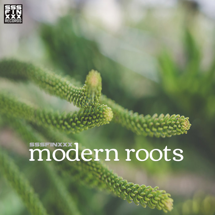 Modern roots | sssfinxxx