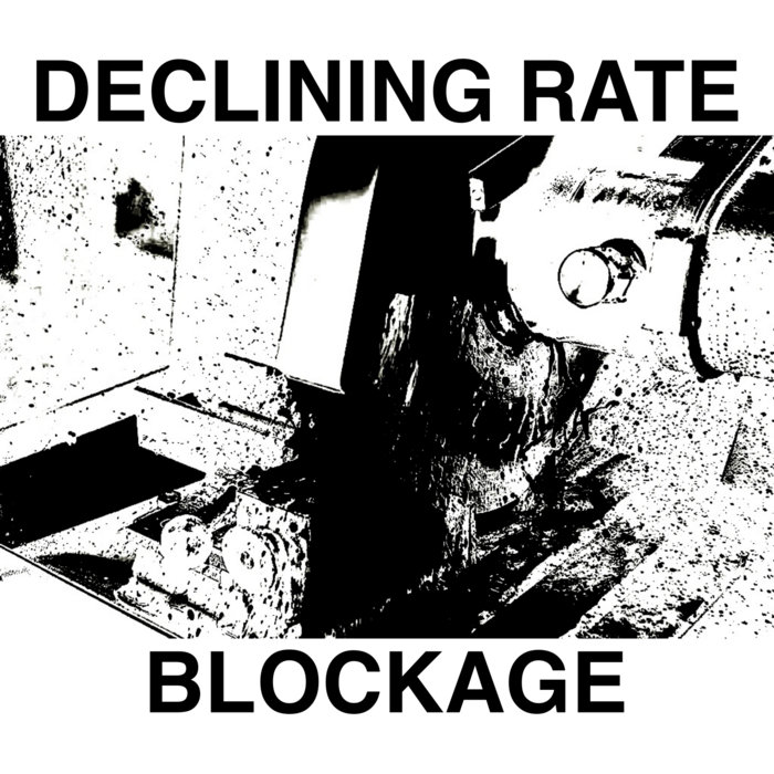 BLOCKAGE | Declining Rate