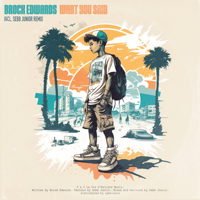 What You Said | Brock Edwards | La Vie D'Artiste Music