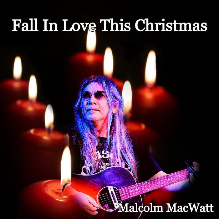 Fall In Love This Christmas | Malcolm MacWatt