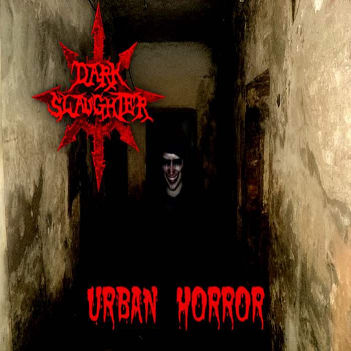 Urban Horror | Dark Slaughter