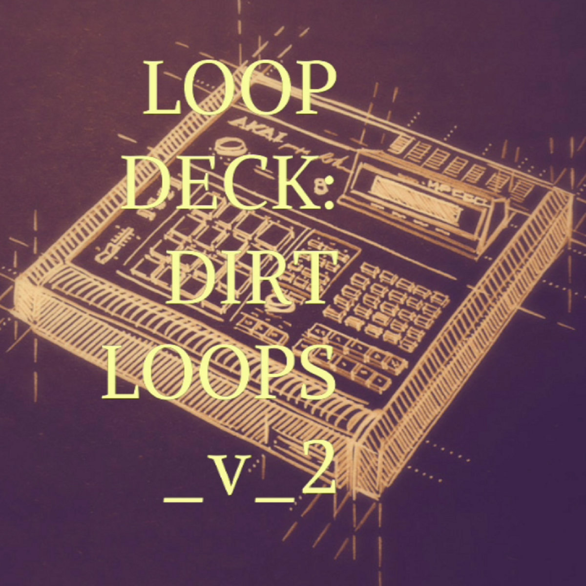 LOOP DECK: DIRT LOOPS_v_2 | circa30hz