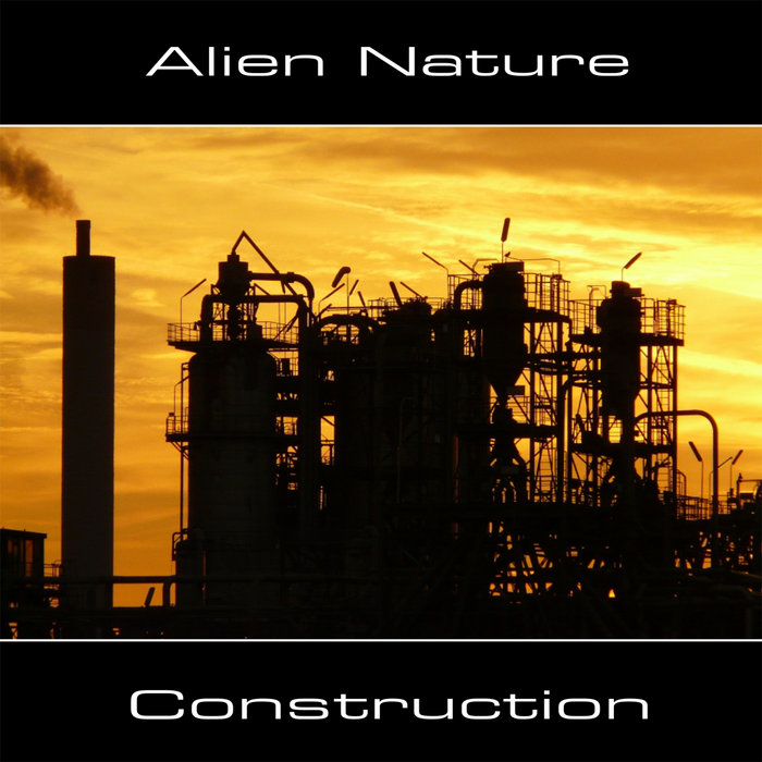Construction | Alien Nature