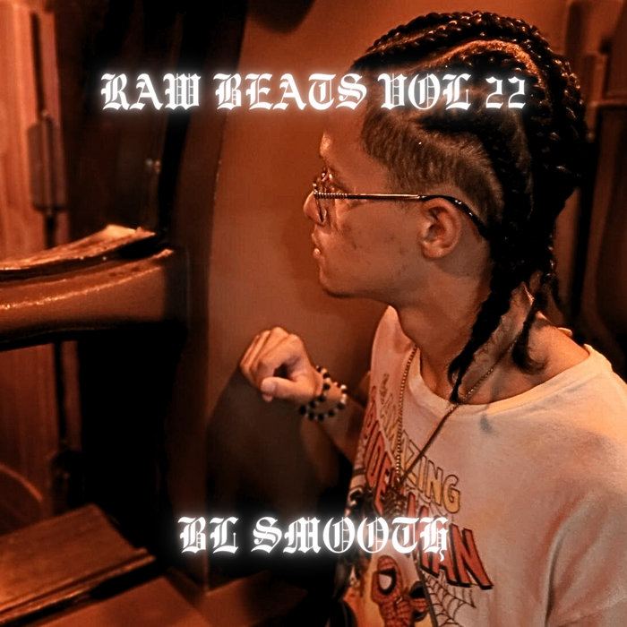 RAW BEATS VOL 22 | BL SMOOTH