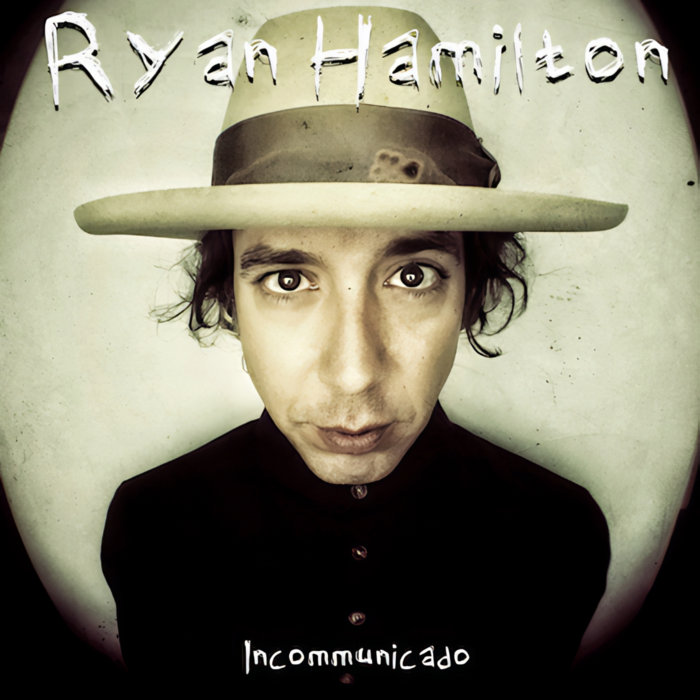 Incommunicado EP | Ryan Hamilton