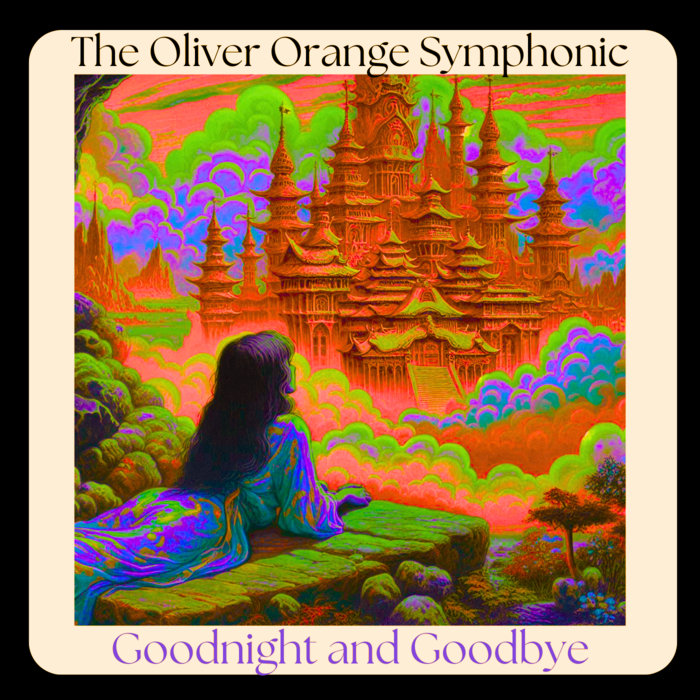 Goodnight and Goodbye (Remastered) | The Oliver Orange Symphonic