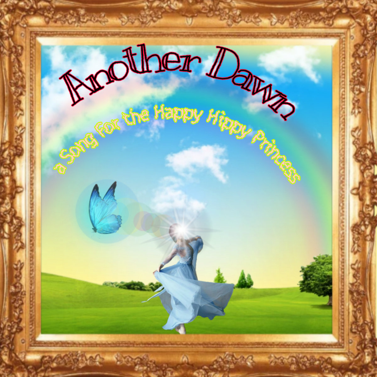 A Song For The Happy Hippy Princess | Another Dawn