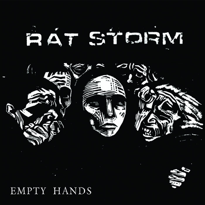 Rat Storm - Empty Hands | Rat Storm | Reality Is A Cult